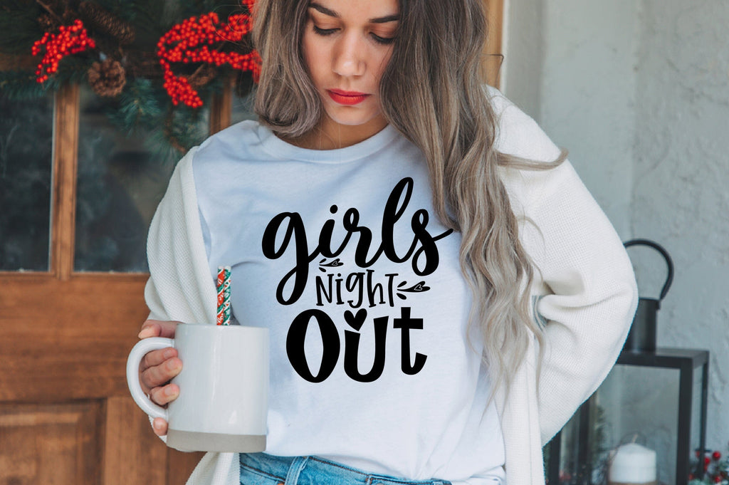 girls night out svg - So Fontsy