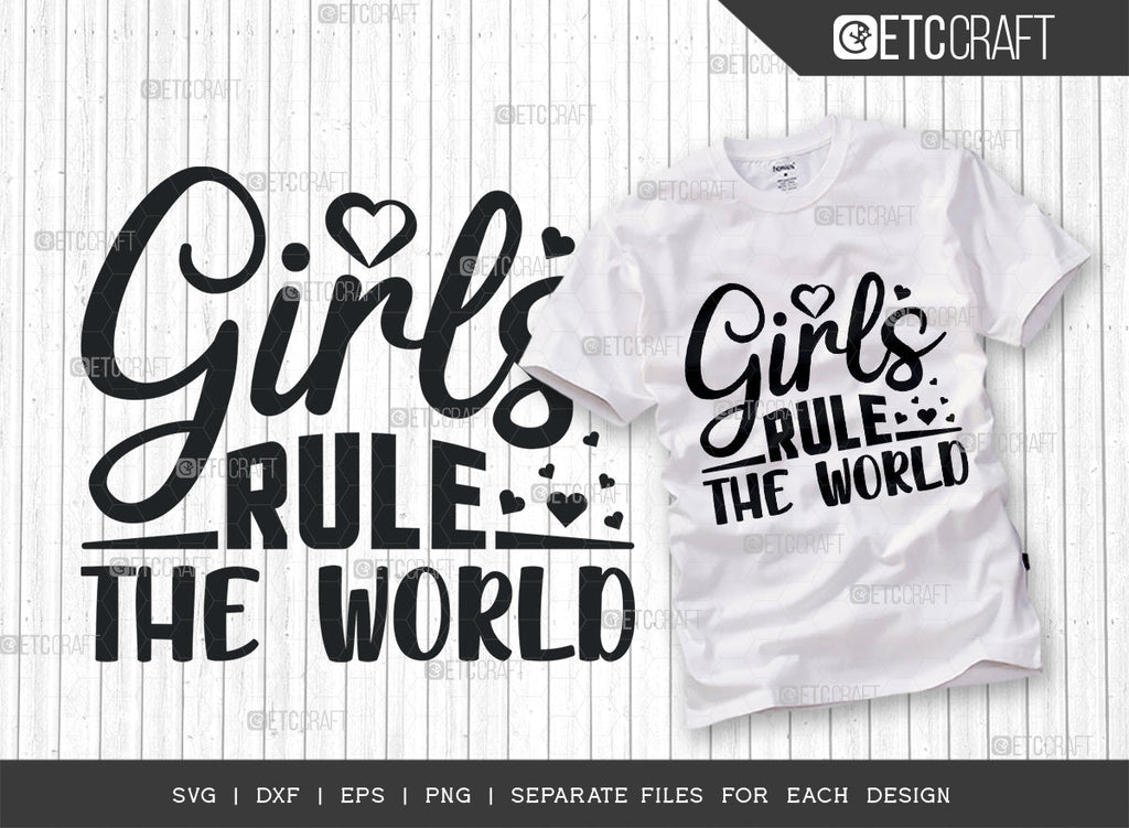 Girls Rule The World SVG Cut File, Girl Svg, Women Svg, Girl Power Svg ...