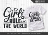 Girls Rule The World SVG Cut File, Girl Svg, Women Svg, Girl Power Svg ...