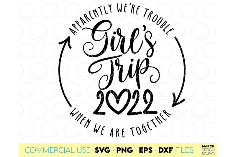 Girls Trip SVG Bundle | Friends Trip SVG Bundle | Girls Weekend Bundle ...