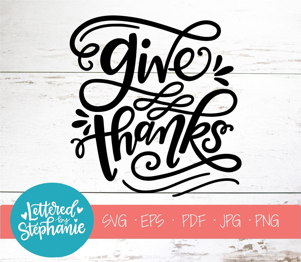Give Thanks SVG, Thanksgiving SVG - So Fontsy
