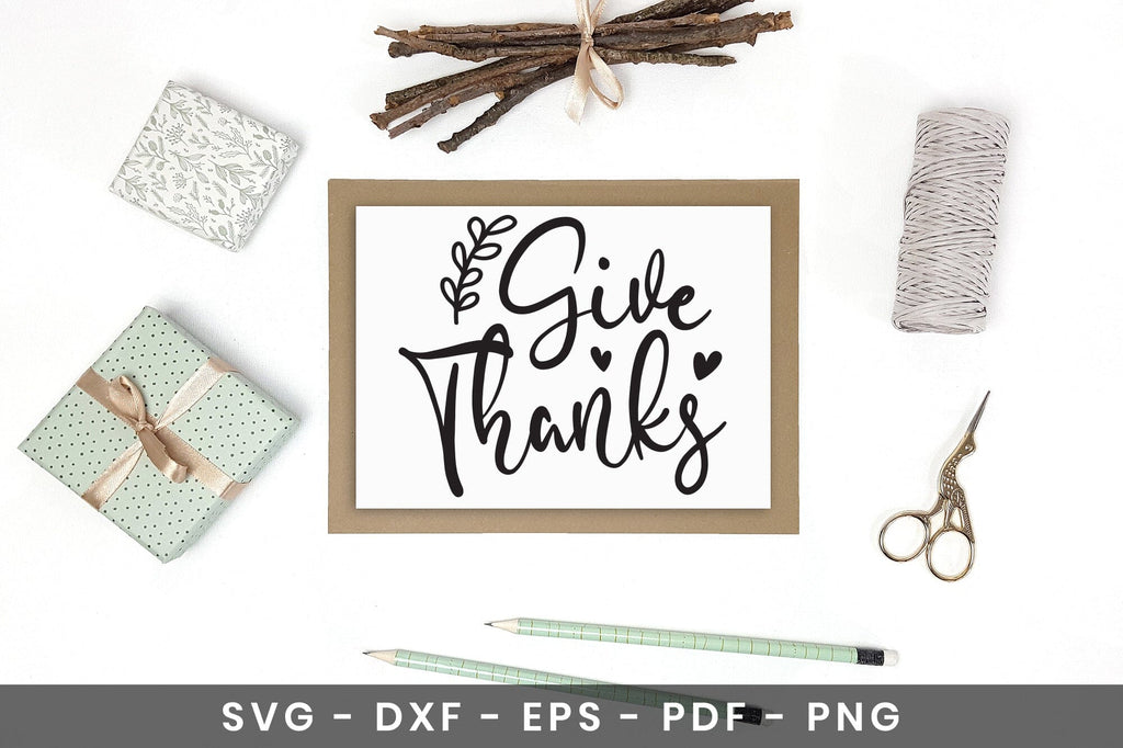 Give Thanks | Thanksgiving Sign SVG - So Fontsy