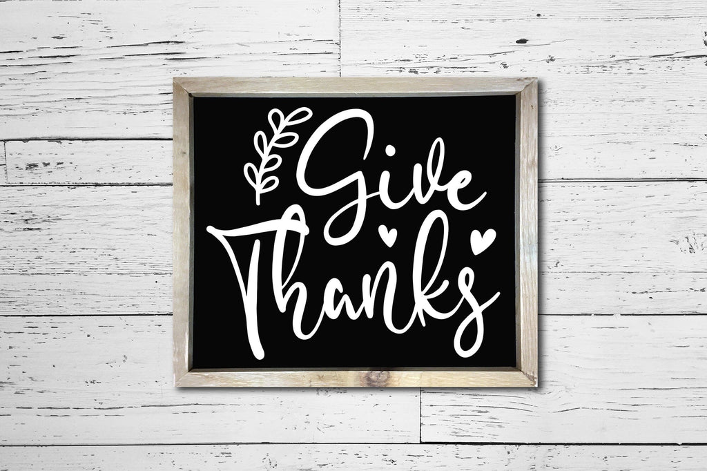 Give Thanks | Thanksgiving Sign SVG - So Fontsy