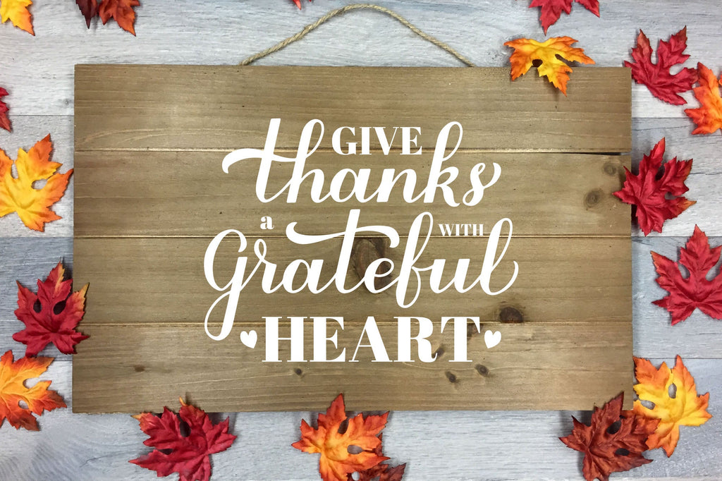 Give thanks with a grateful heart. Thanksgiving quote SVG - So Fontsy