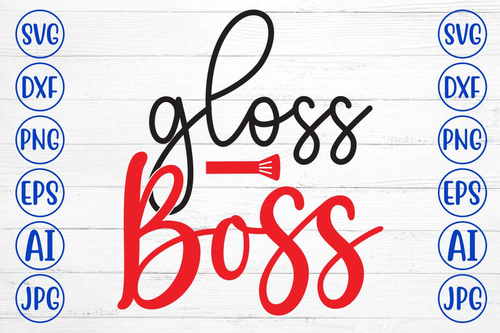 Gloss Boss SVG - So Fontsy