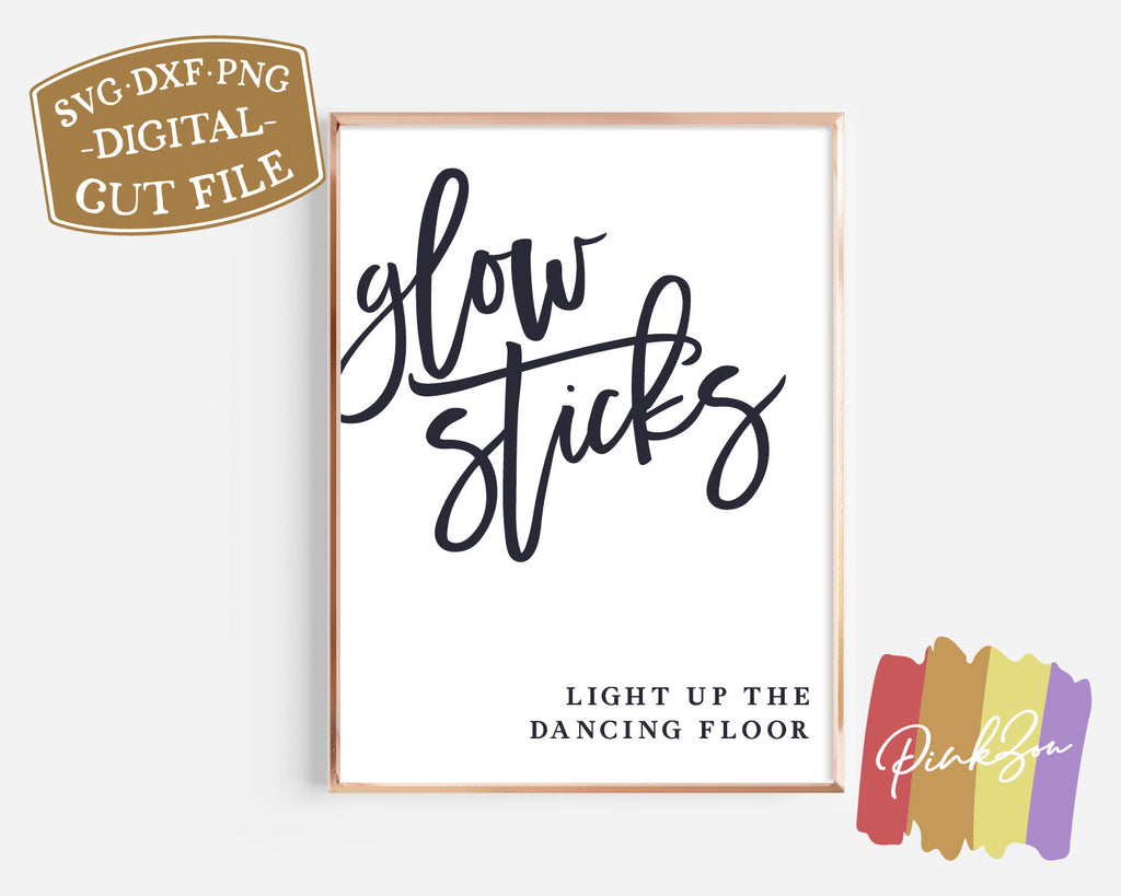 Glow Sticks Sign SVG Files | Wedding Svg | Wedding Reception Sign Svg ...