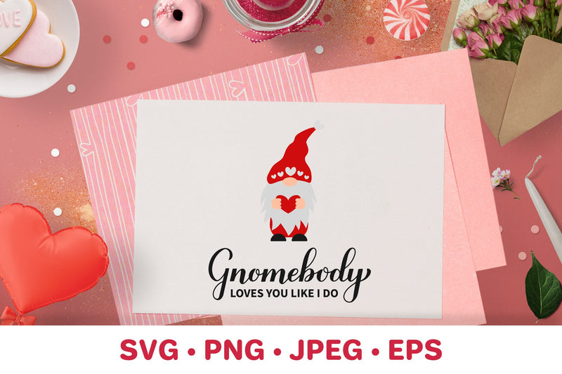 Gnomebody loves you like I do. Valentines Day Gnome - So Fontsy