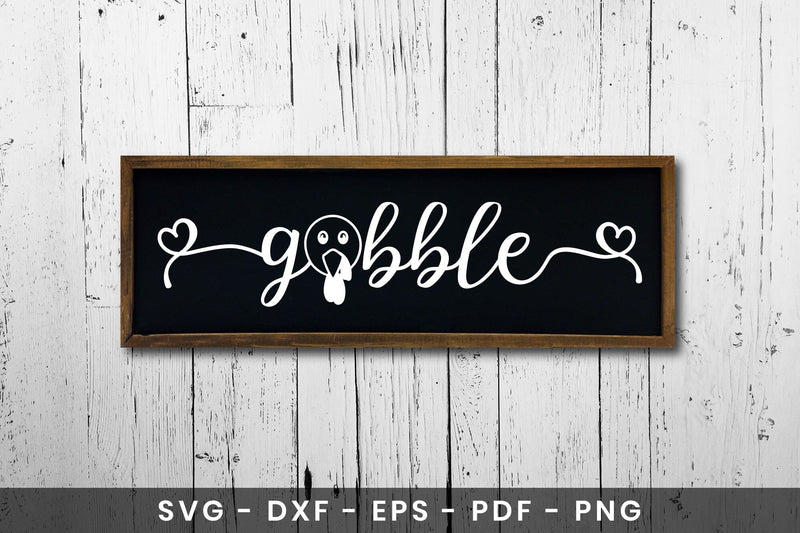 Gobble Cut File, Thanksgiving Sign SVG - So Fontsy