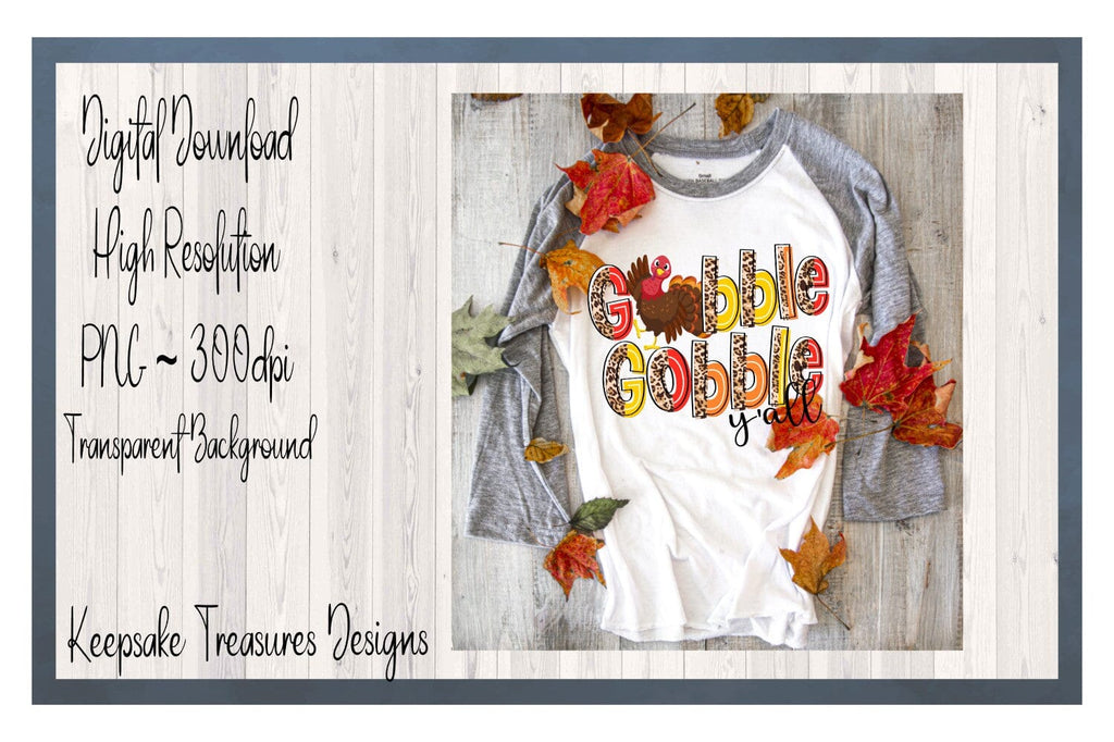 Gobble Gobble Y'all, Turkey Illustration, Thanksgiving T-Shirt ...