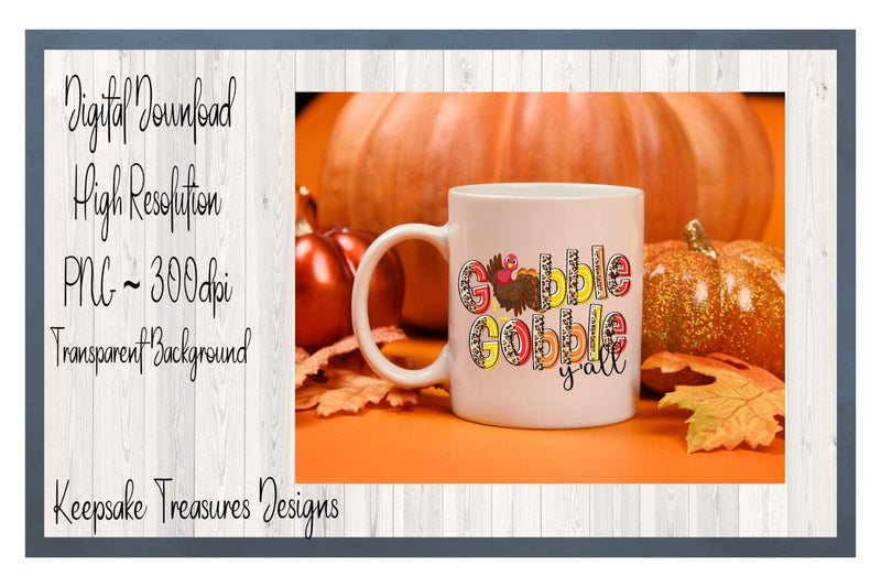 Gobble Gobble Y'all, Turkey Illustration, Thanksgiving T-Shirt ...