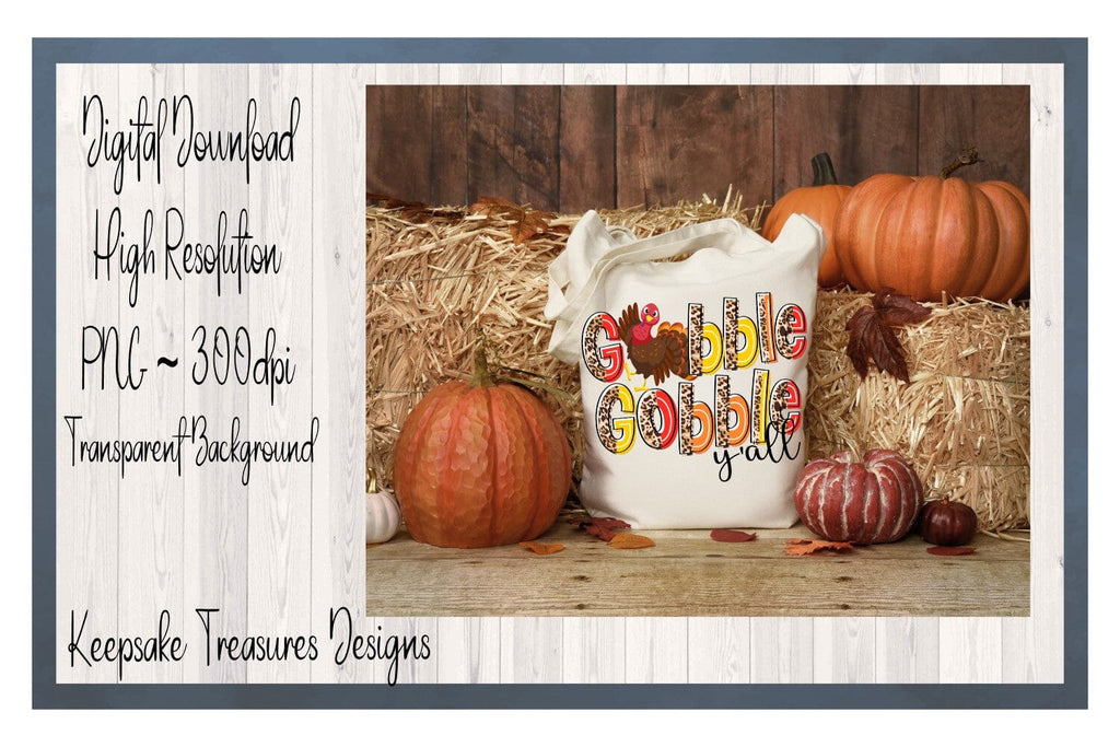 Gobble Gobble Y'all, Turkey Illustration, Thanksgiving T-Shirt ...