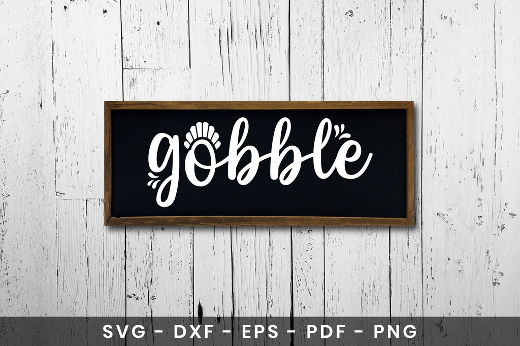 Gobble SVG - Thanksgiving Sign SVG - So Fontsy