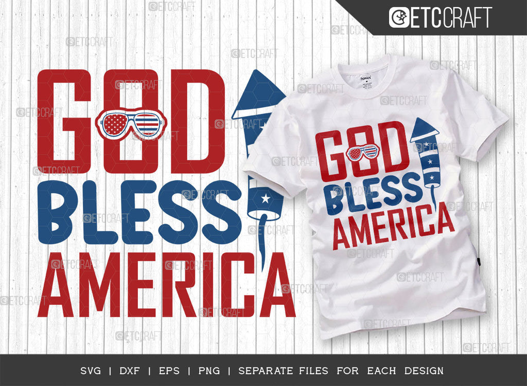 God Bless America SVG Cut File, 4th Of July Svg, Independence Day Svg ...