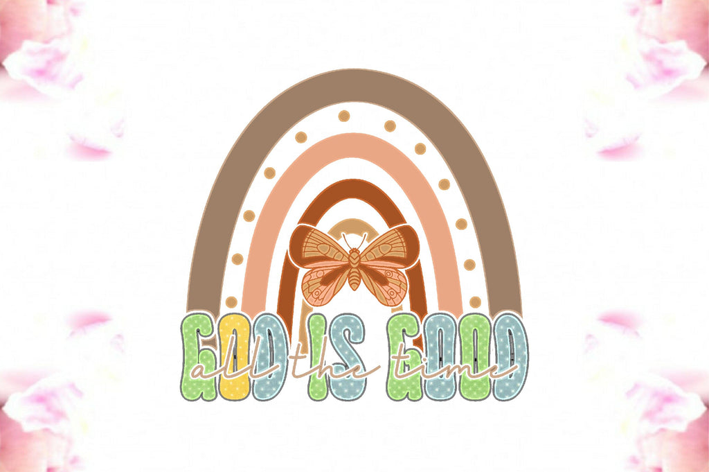God is Good All the Time Sublimation - So Fontsy