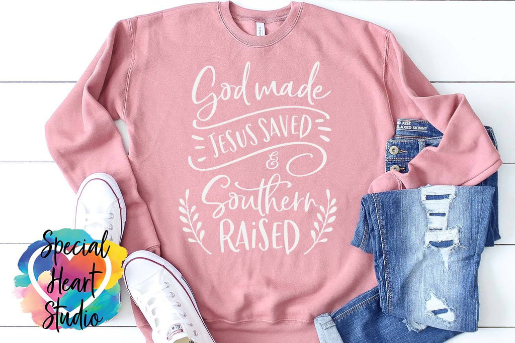 God Made Jesus Saved and Southern Raised - So Fontsy