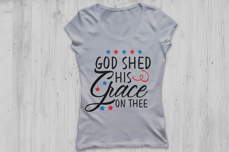 God Shed His Grace On Thee| 4th of July SVG Cutting Files - So Fontsy