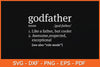 Godfather Definition Father's Day Svg Cutting File - So Fontsy