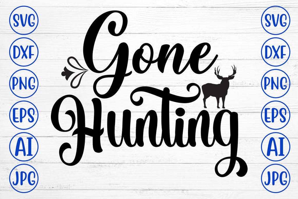 Gone Hunting SVG Cut File - So Fontsy