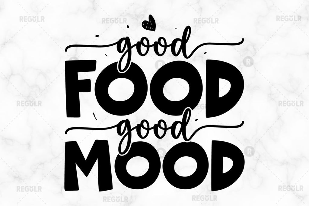 Good food good mood SVG - So Fontsy