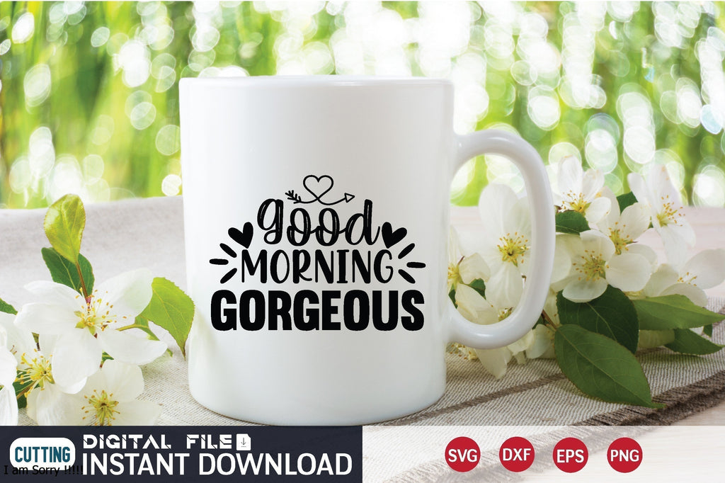 good morning gorgeous - So Fontsy