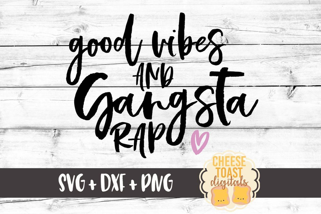 Good Vibes and Gangsta Rap - So Fontsy