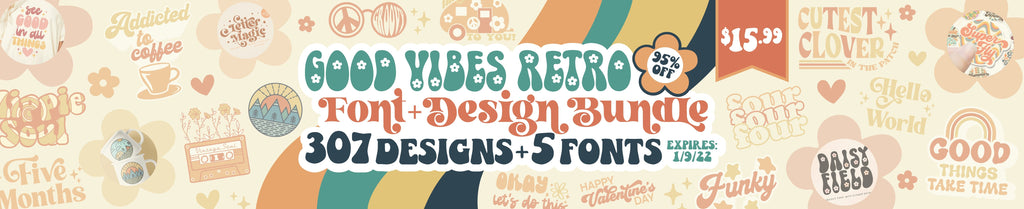 Good Vibes Retro Design Bundle - So Fontsy