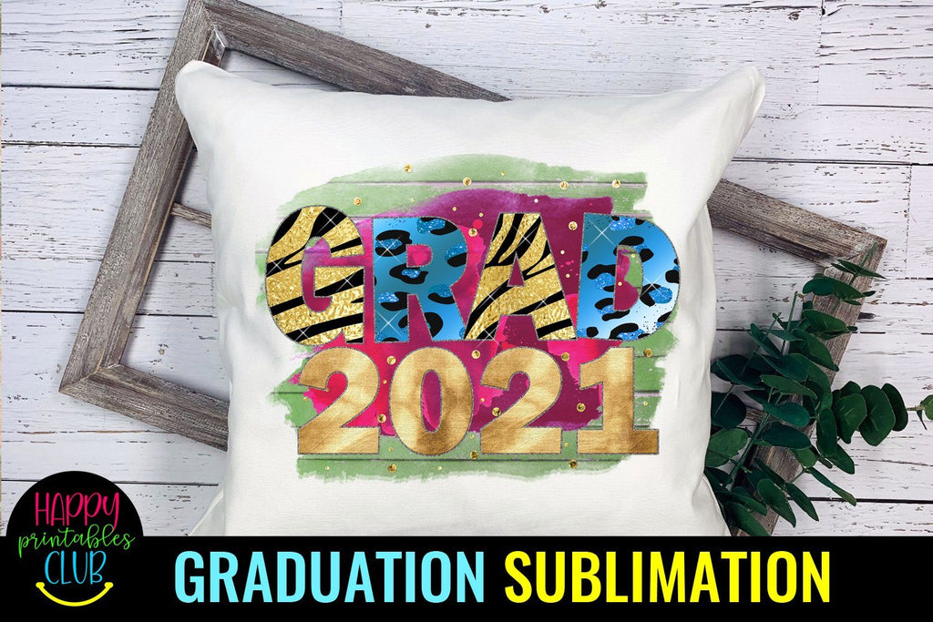 Grad 2021 Sublimation- Graduation Sublimation PNG -Graduation - So Fontsy