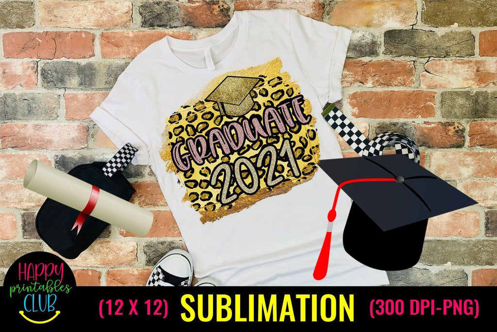 Graduate 2021 Sublimation- Graduation Sublimation PNG - So Fontsy
