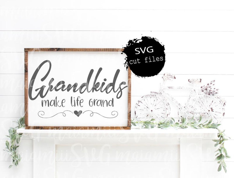 Grandkids Make Life Grand Svg, Family Svg, Wood Sign Svg, Farmhouse Sv ...