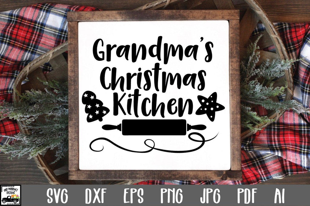 Grandma's Christmas Kitchen SVG Cut File - Christmas SVG - So Fontsy