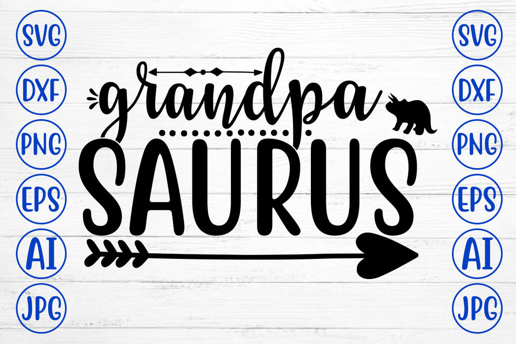 GRANDPA SAURUS SVG - So Fontsy