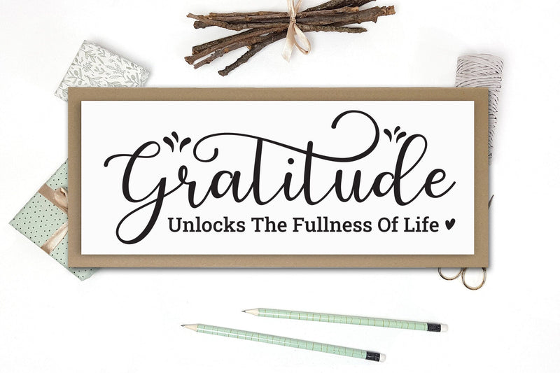 Gratitude Unlocks the Fullness of Life, Thanksgiving SVG - So Fontsy