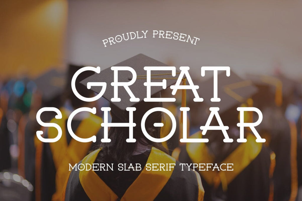Great Scholar - Modern Slab Serif Typeface - So Fontsy