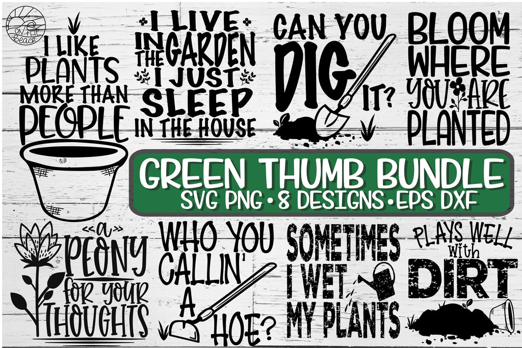 Green Thumb Bundle - 8 Designs - Vol 2 - SVG DXF PNG EPS - So Fontsy