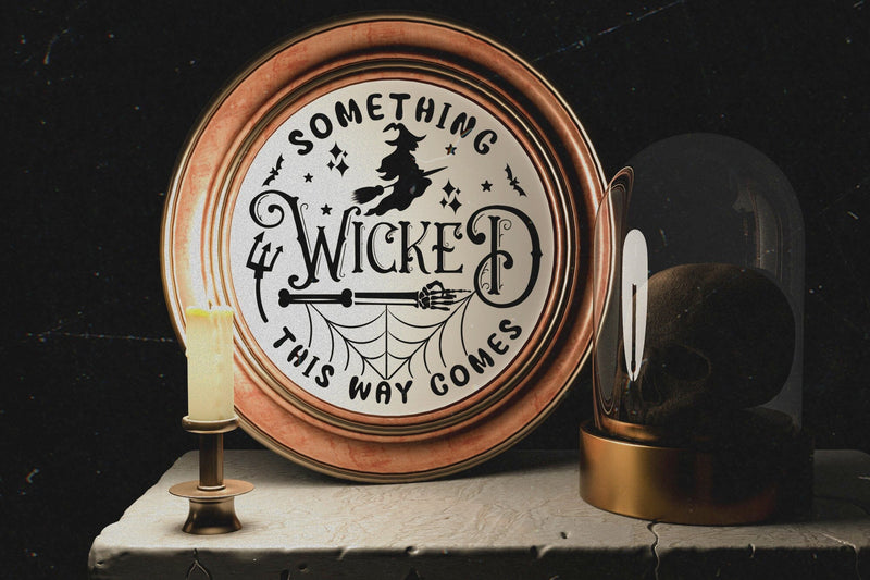 Halloween Round Sign SVG, Something Wicked SVG - So Fontsy