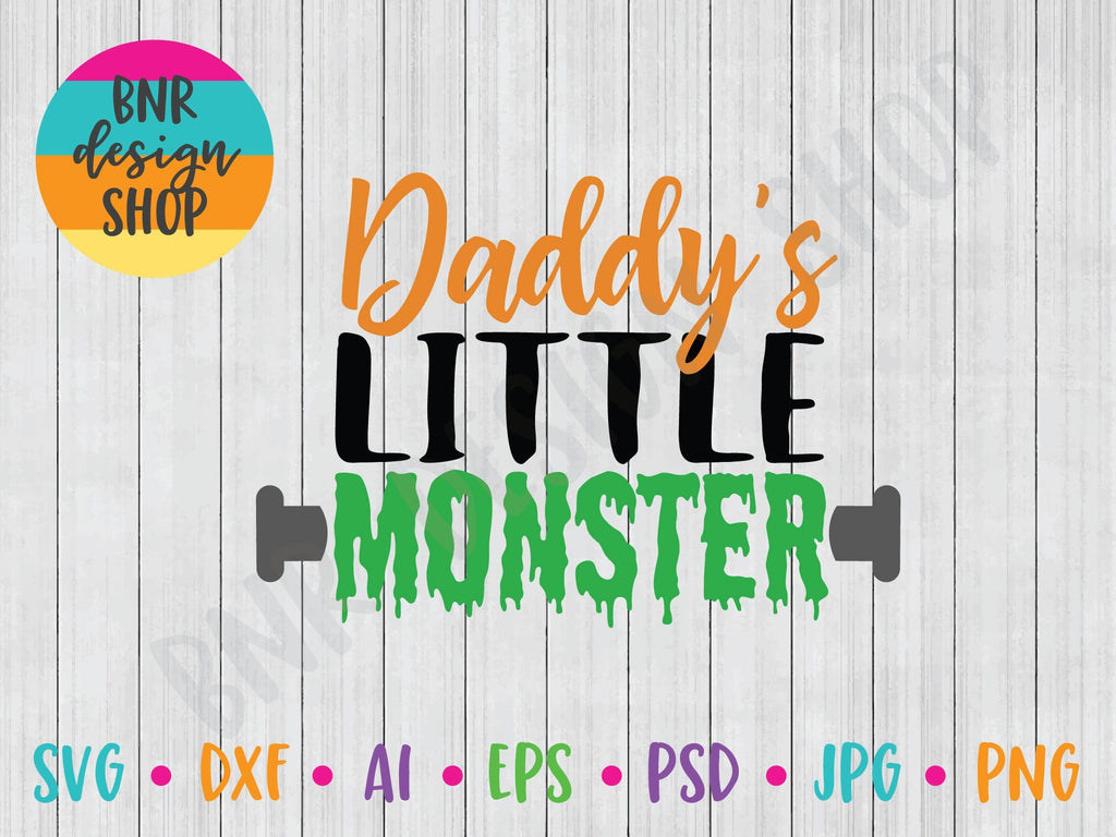 Halloween SVG File, Daddy's Little Monster SVG, SVG Cut File for Cricut ...