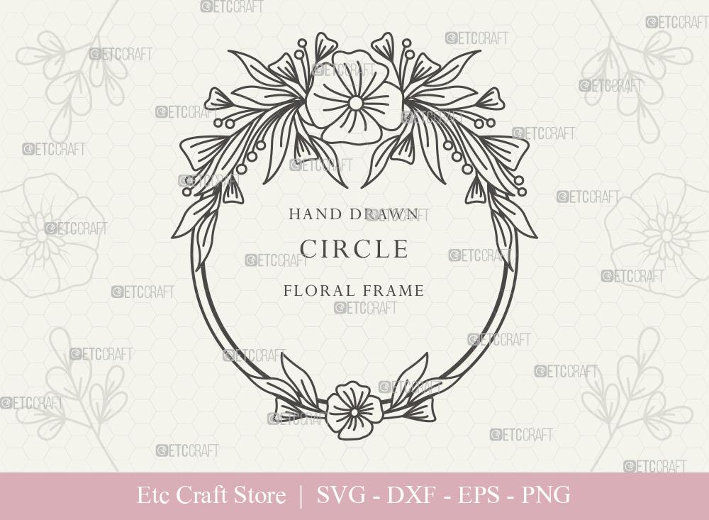 Hand Drawn Circle Floral Frame SVG Cut Files | Flower Wreath SVG ...