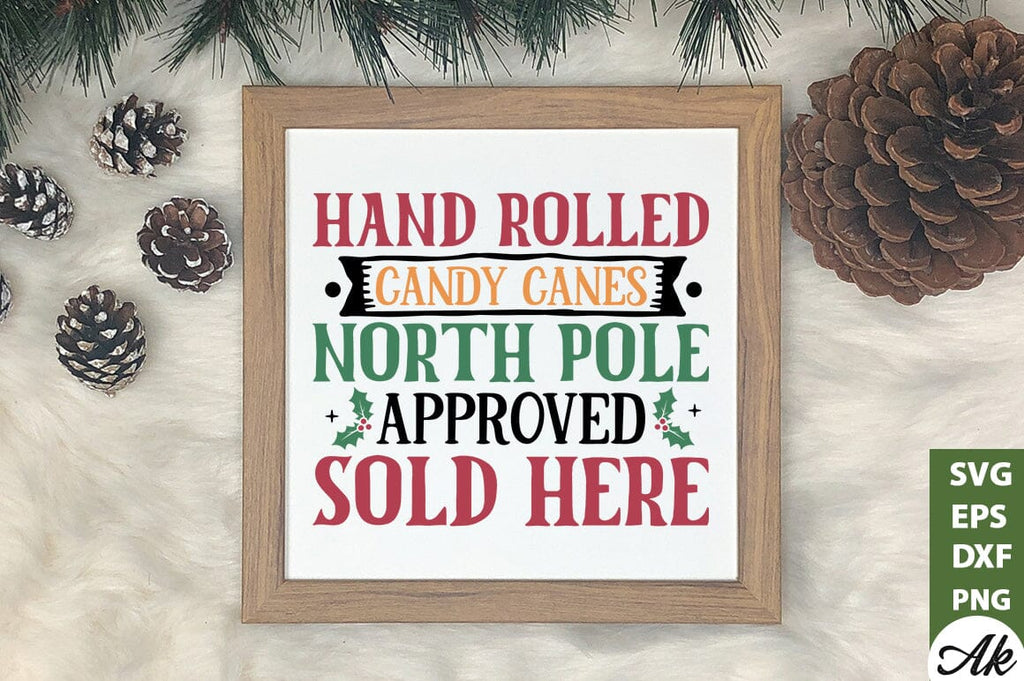 Hand rolled candy canes north pole approved sold here SVG - So Fontsy