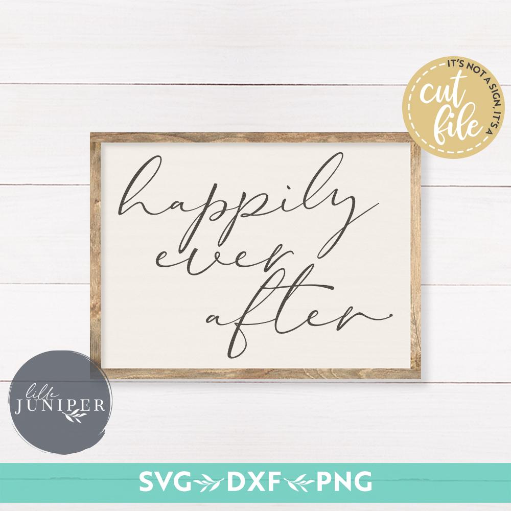 Happily Ever After SVG | Romantic Quote svg | Farmhouse Sign Design ...