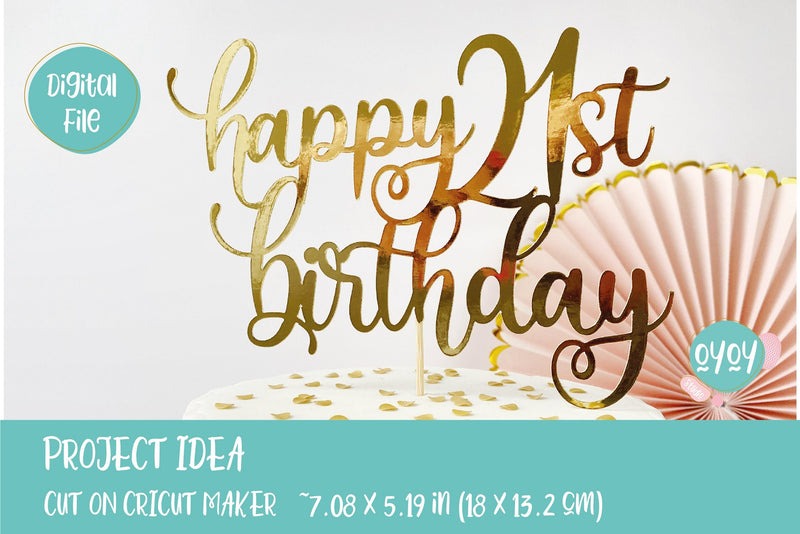 Happy 21st Birthday Cake Topper SVG - So Fontsy