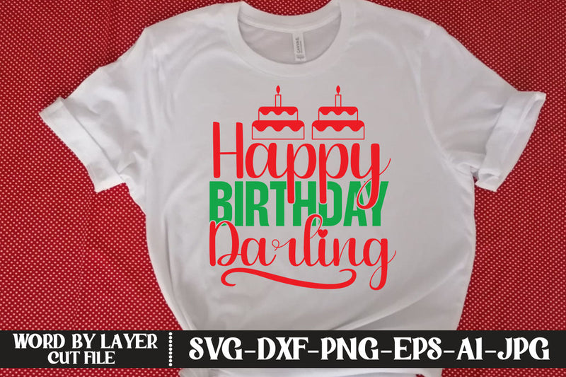 Happy Birthday Darling SVG CUT FILE - So Fontsy