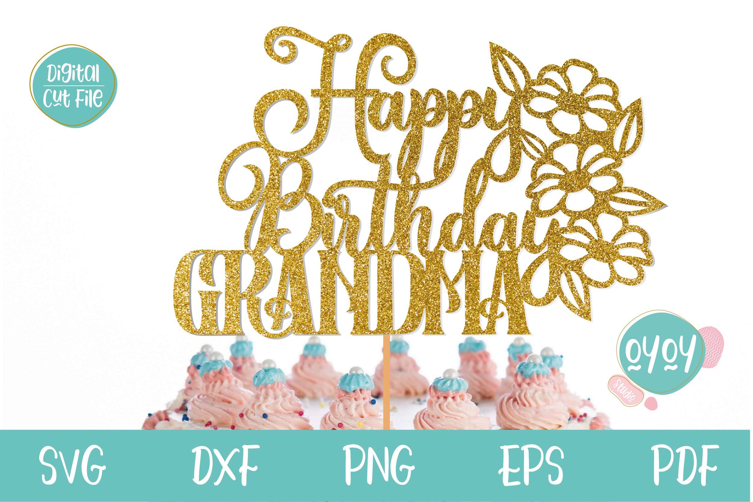 Happy Birthday Grandma Cake Topper SVG | Grandma's Birthday - So Fontsy