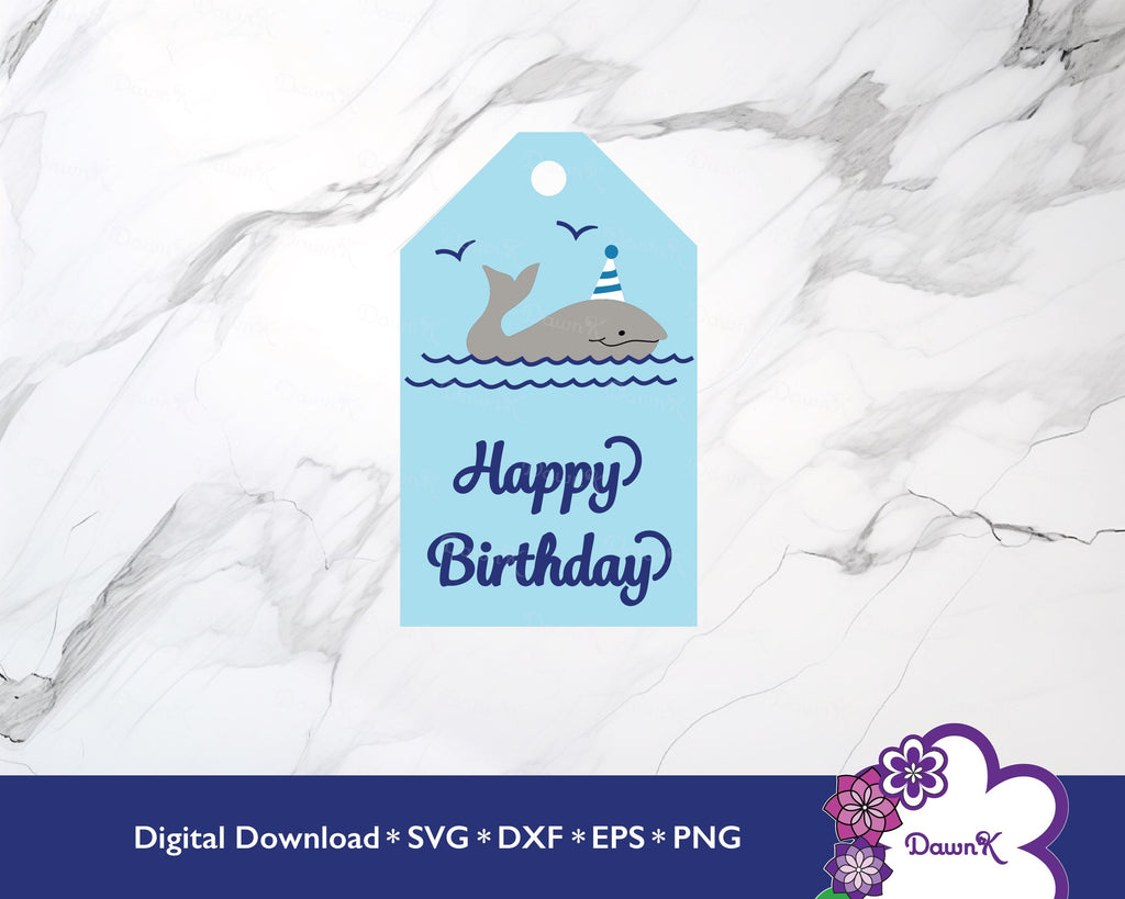 Happy Birthday Whale Gift Tag SVG | Blue Ocean Lover | Dawn K Designs ...