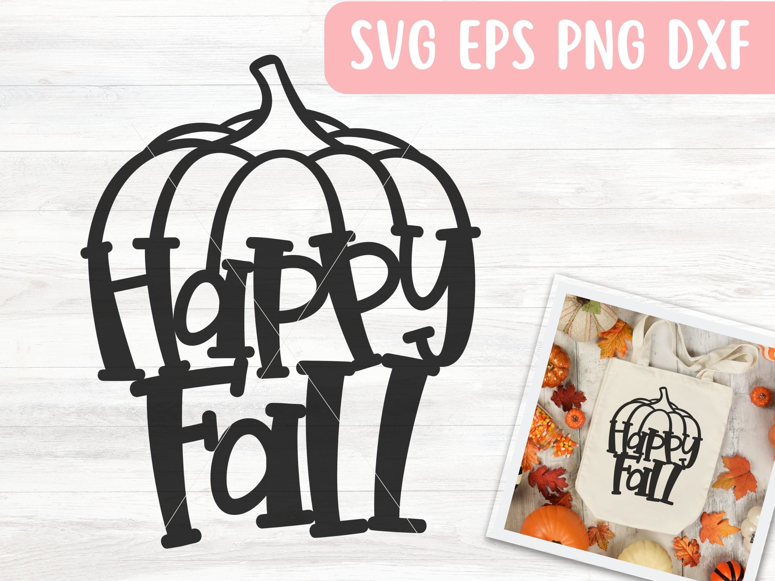 Happy Fall Pumpkin SVG File for Cricut or Silhouette, Thanksgiving SVG ...