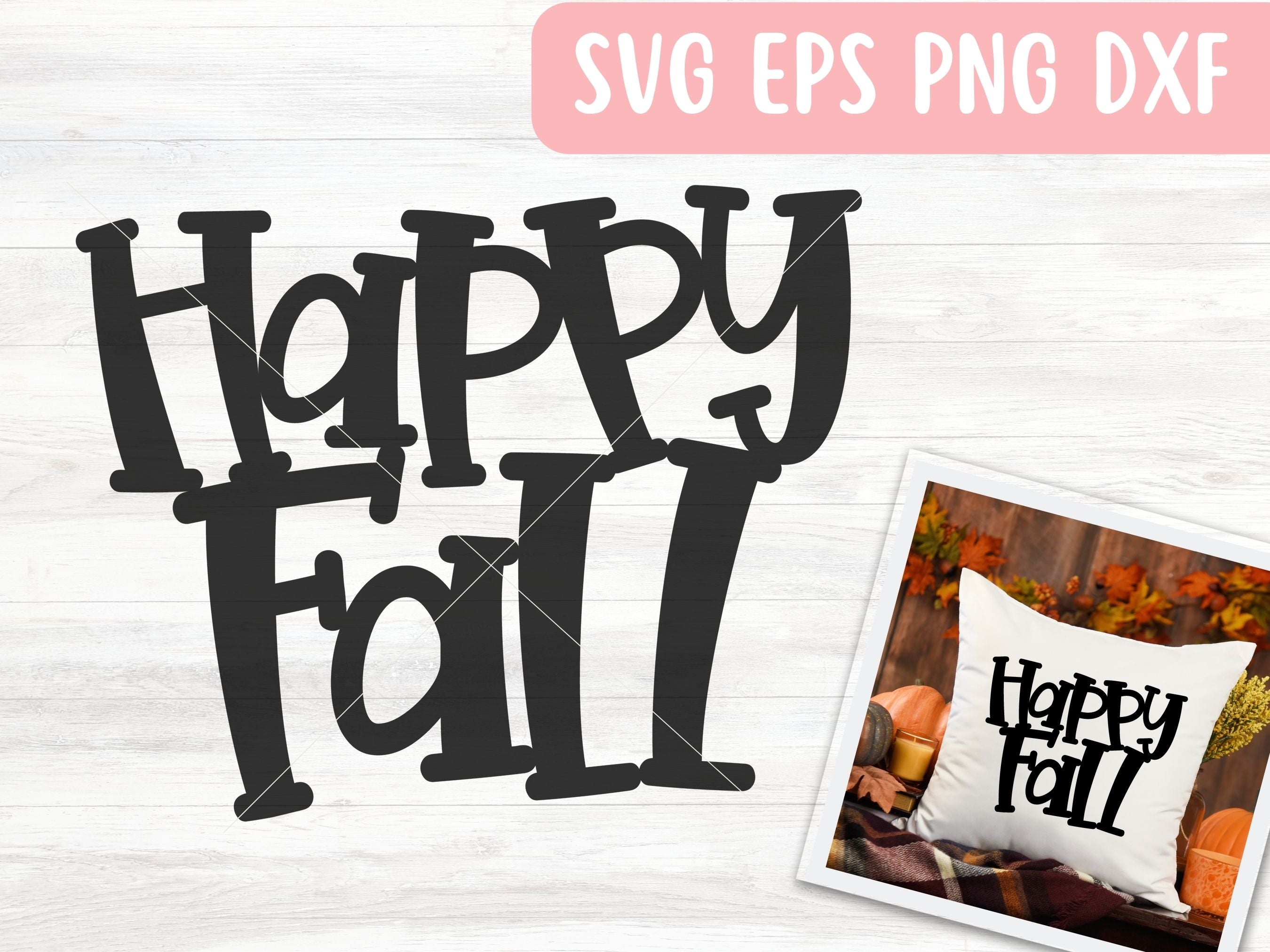 Happy Fall SVG File for Cricut or Silhouette, Thanksgiving SVG Vector ...
