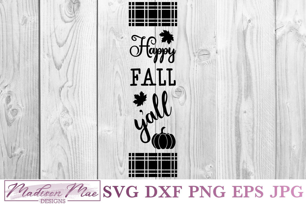 Happy Fall Y'all, Fall Vertical Sign SVG - So Fontsy