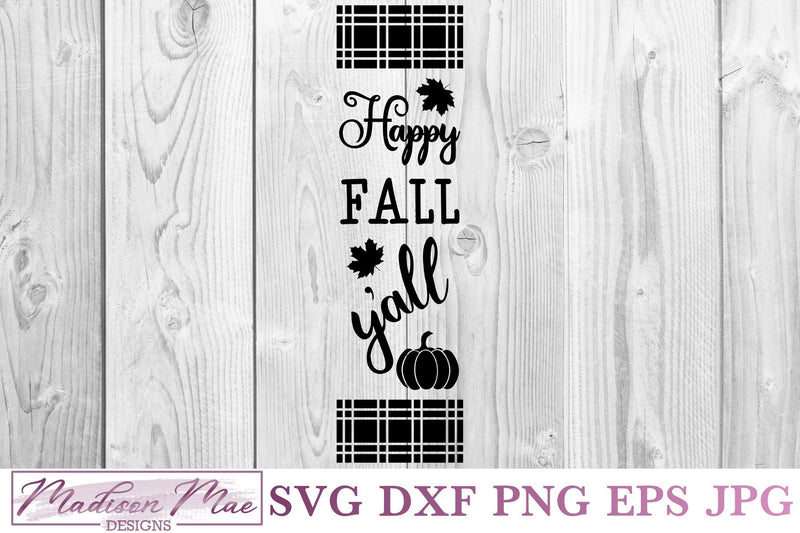 Happy Fall Y'all, Fall Vertical Sign SVG - So Fontsy