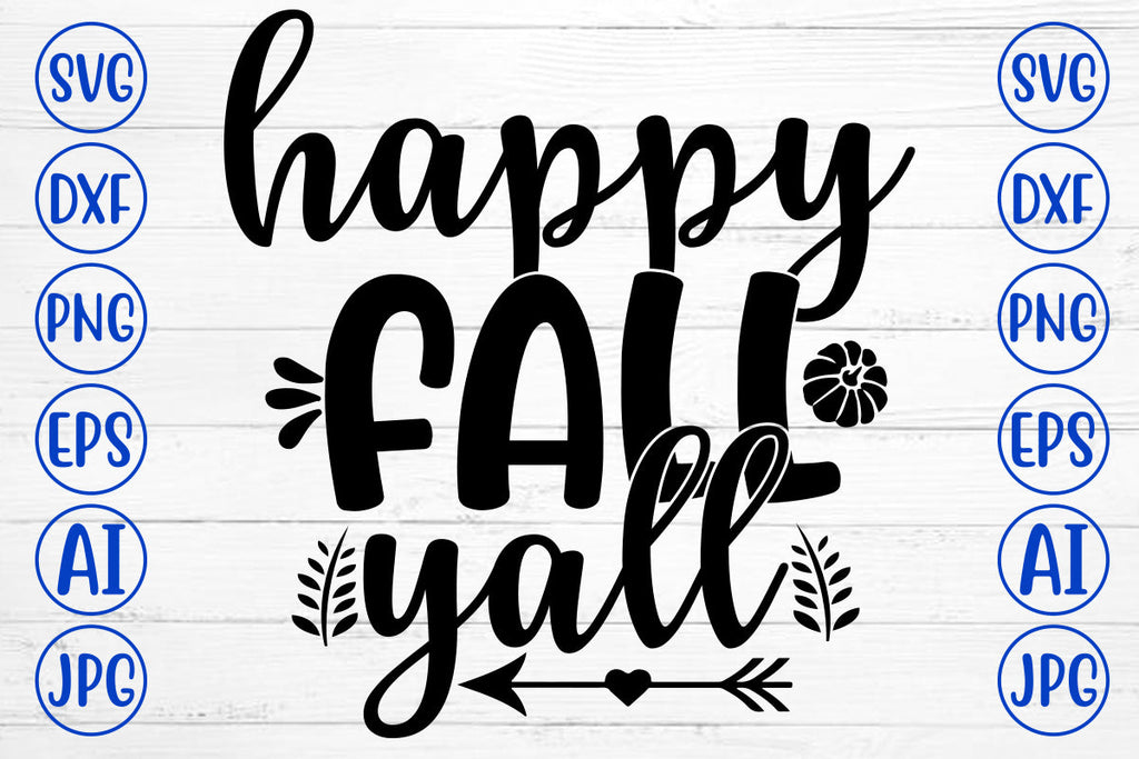 HAPPY FALL YALL SVG Cut File - So Fontsy