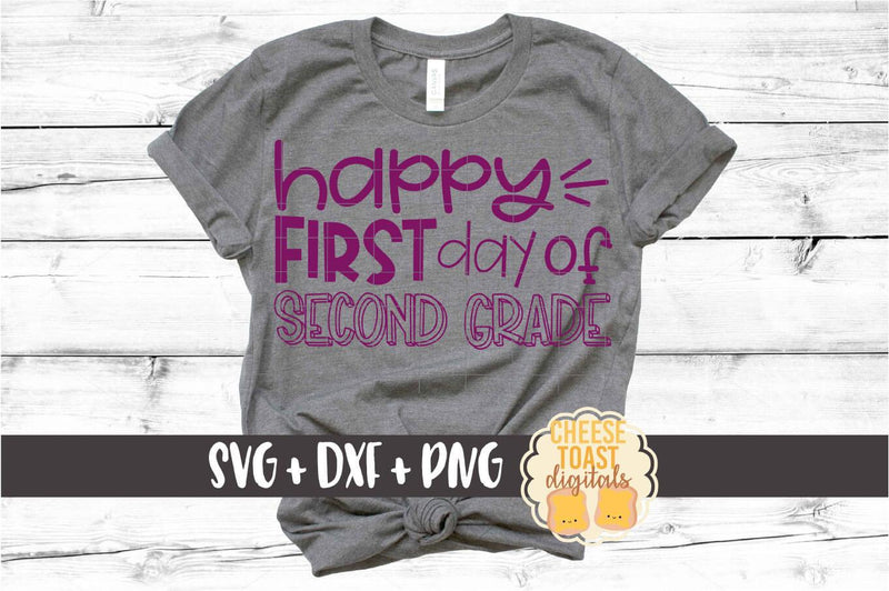 Happy First Day of Second Grade - Back to School SVG PNG DXF Cut Files ...