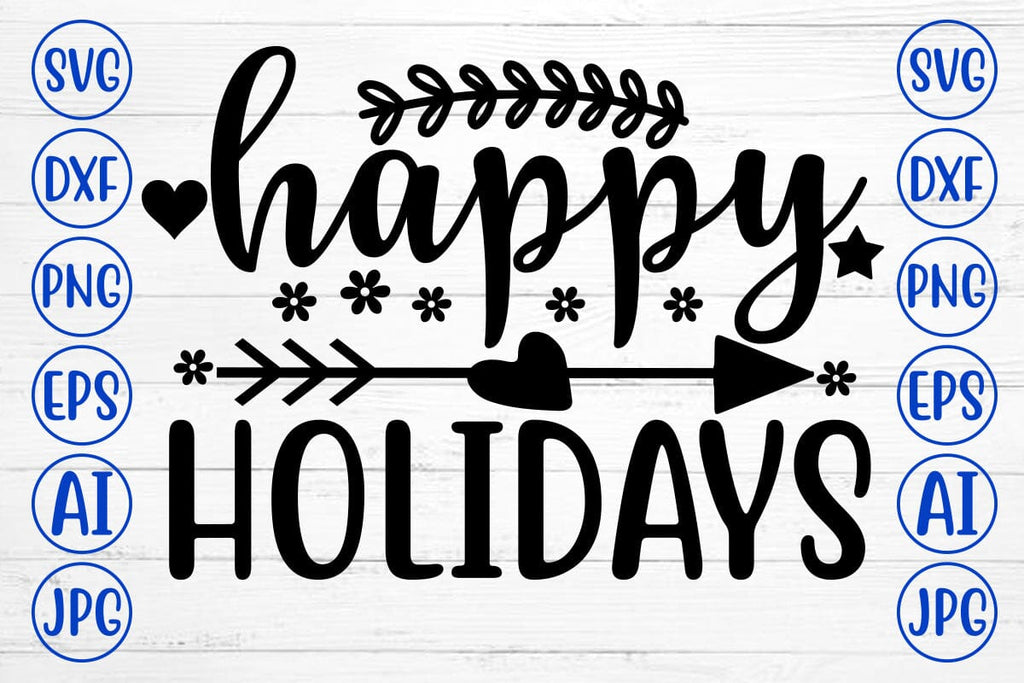HAPPY HOLIDAYS SVG Cut File - So Fontsy